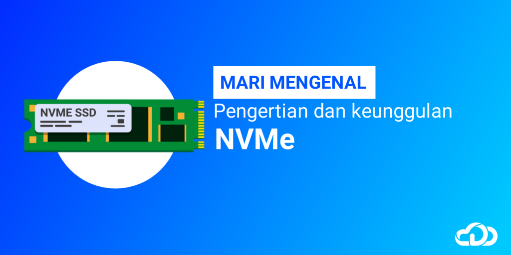 Apa itu Pengertian NVMe dan Keunggulannya - Darhostmedia Blog